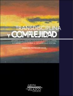 Transdisciplina y Complejidad: Aportes de las Ciencias Sociales en ...